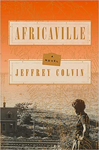 Interview with Jeffrey Colvin, Author of Africaville